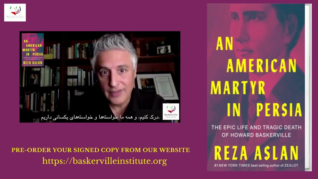 Reza Aslan- An American Martyr in Persia: The Epic Life & Tragic Death ...