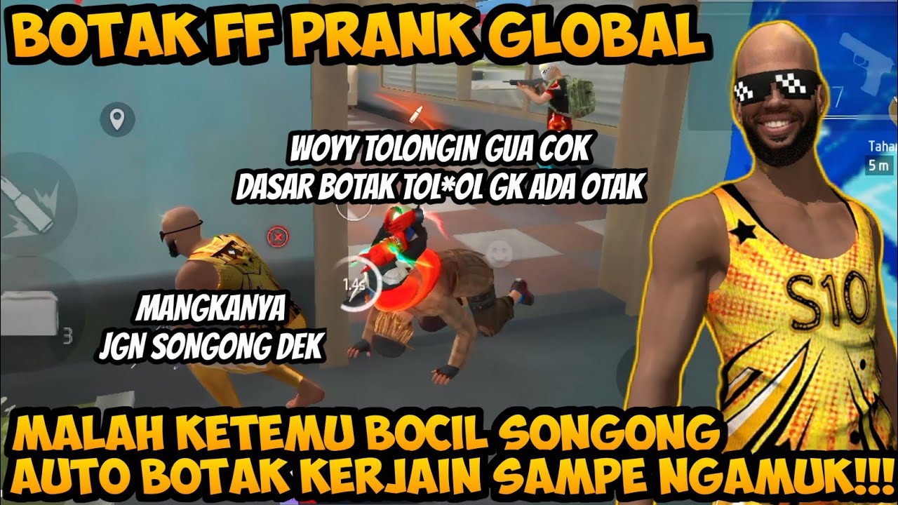 BOTAK FF PRANK GLOBAL KETEMU BOCIL SONGONG AUTO BOTAK KERJAIN SAMPE ...