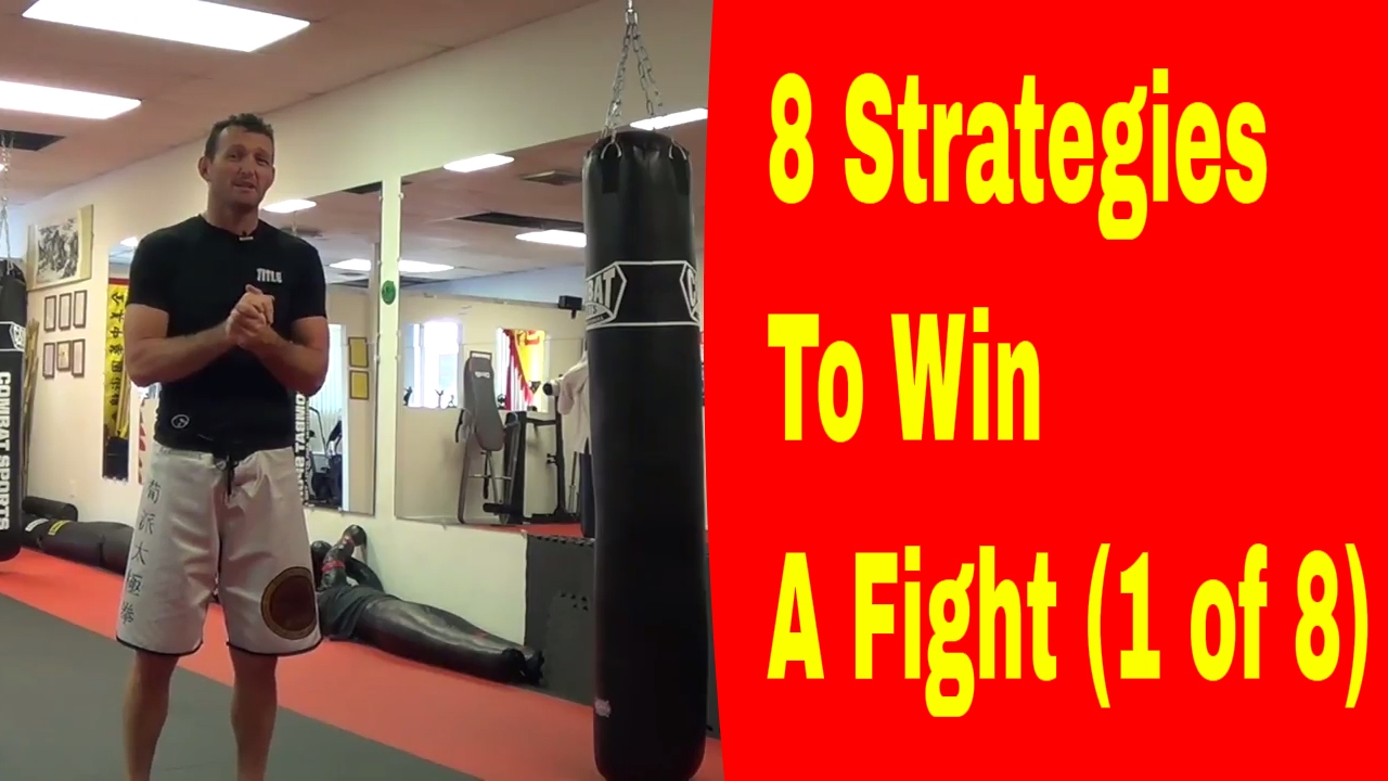 8 Strategies of Fighting: 1 of 8 - YouTube