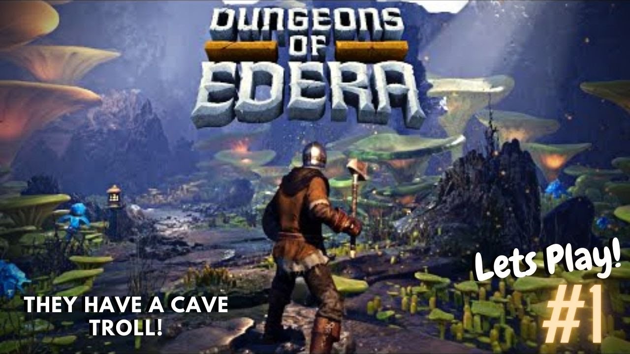 THEY HAVE A CAVE TROLL! Dungeons of Edera Gameplay | First look! 2022 ...