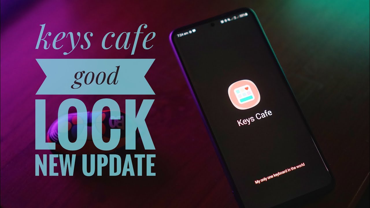 Keys Cafe | Good Lock | New Update ! - YouTube