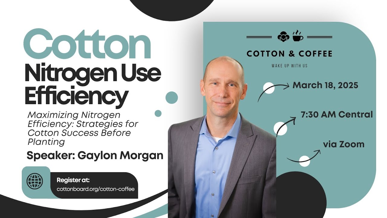 Cotton & Coffee - S6 Ep3 - Nitrogen Use Efficiency with Dr. Gaylon ...