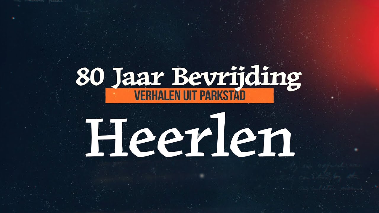 80 Jaar Bevrijding | Heerlen - YouTube