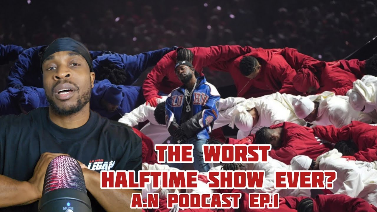 KENDRICK LAMAR / WAS IT REALLY THE WORST HALFTIME SHOW EVER? - A.N ...