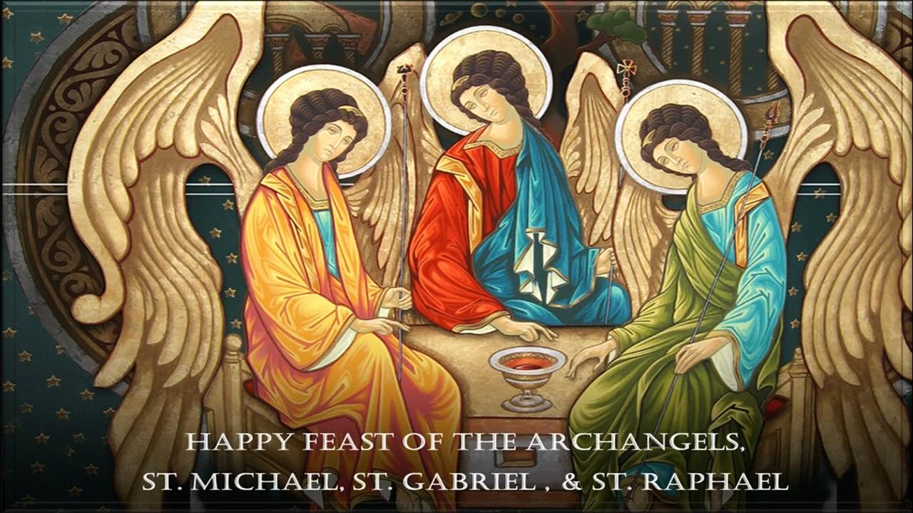 Happy Feast of the Archangels, 29 Sep 2023 - YouTube