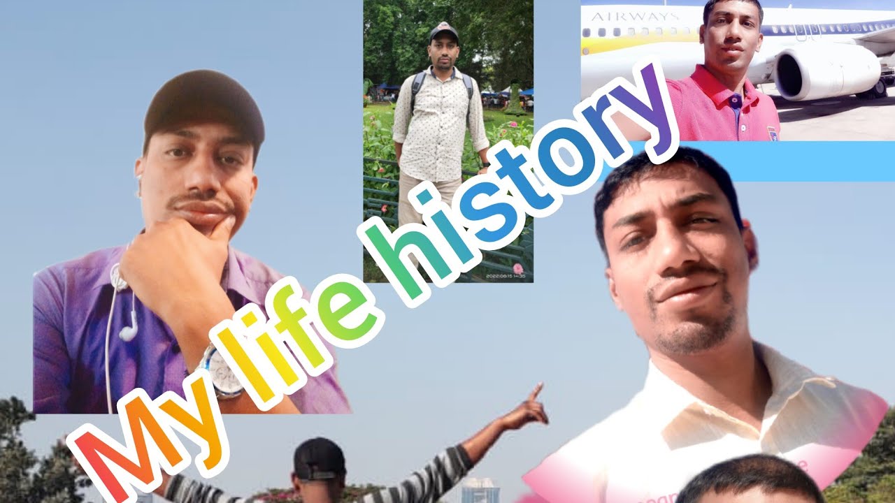 my life history - YouTube