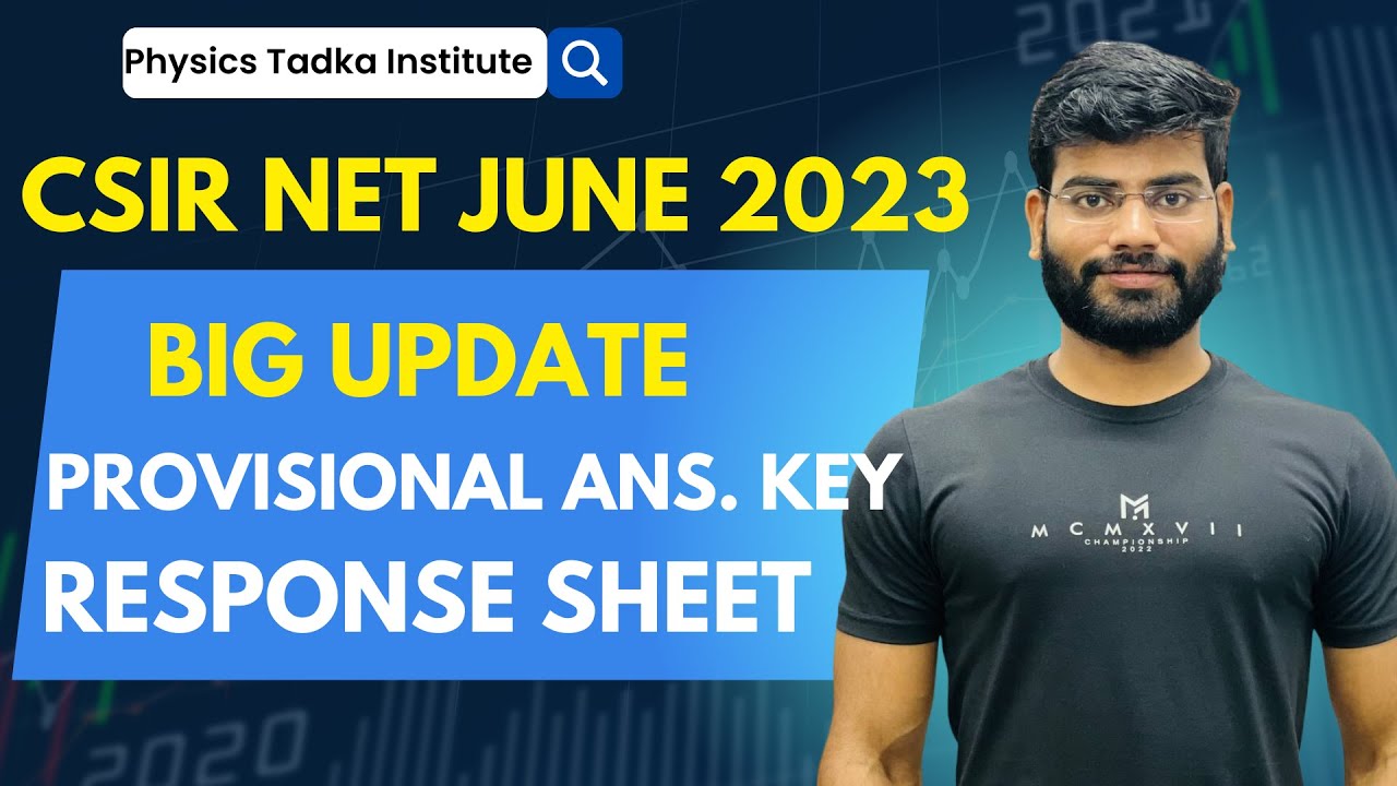 CSIR NET 2023 BIG UPDATE | PROVISIONAL ANSWER KEY| RESPONSE SHEET ...