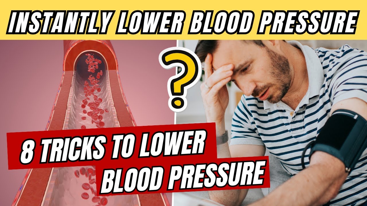 8 Tricks to Instantly LOWER BLOOD PRESSURE - YouTube