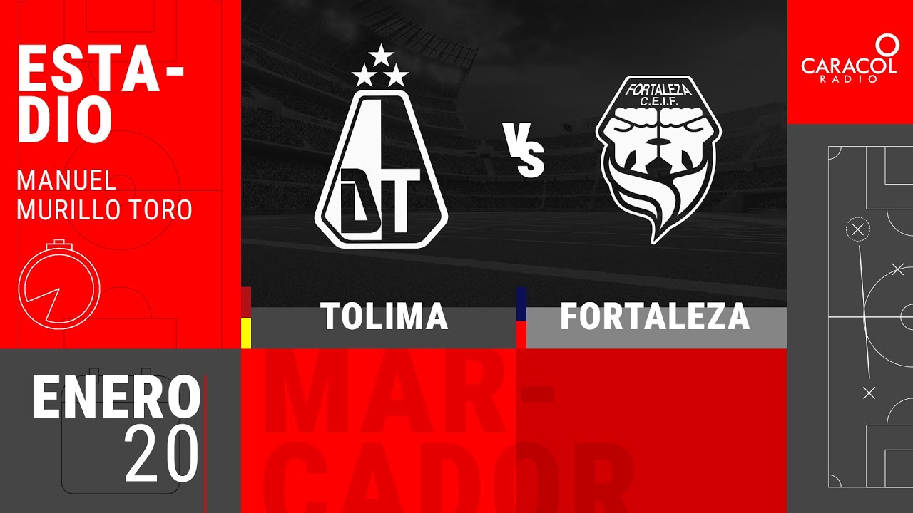 EN VIVO |Tolima vs. Fortaleza - Liga Colombiana por el Fenómeno del ...
