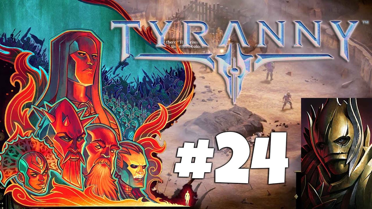 Tyranny Gameplay Ep.24 - Rust Canyons - Let's Play Tyranny Gameplay ...
