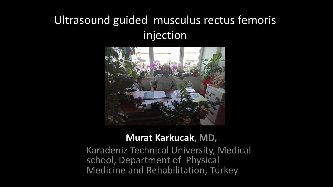 Ultrasound guided musculus rectus femoris injection, by Prof Murat ...