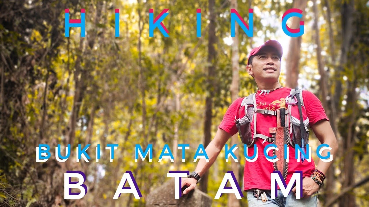 Foto-foto Cantik sambil HIKING di Bukit Mata Kucing || Batam - YouTube