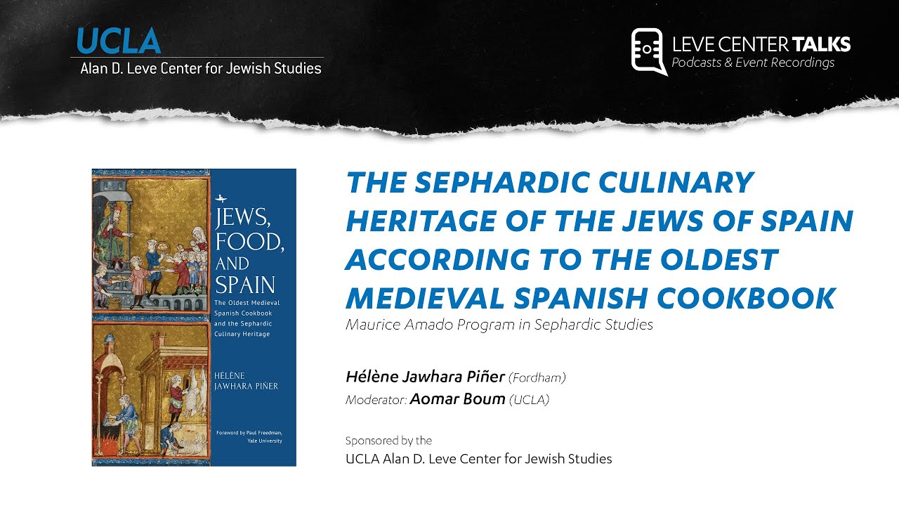 Sephardic Culinary Heritage of the Jews of Spain According to the ...