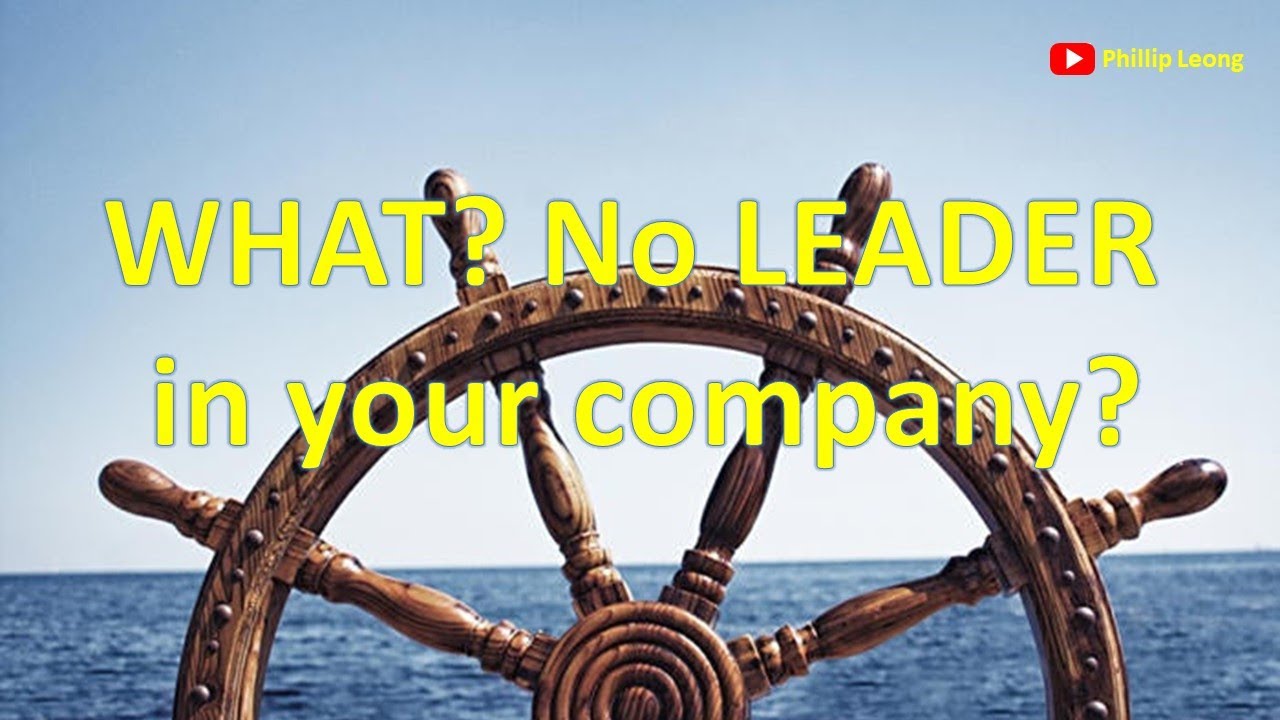 No Leader in my company...... - YouTube