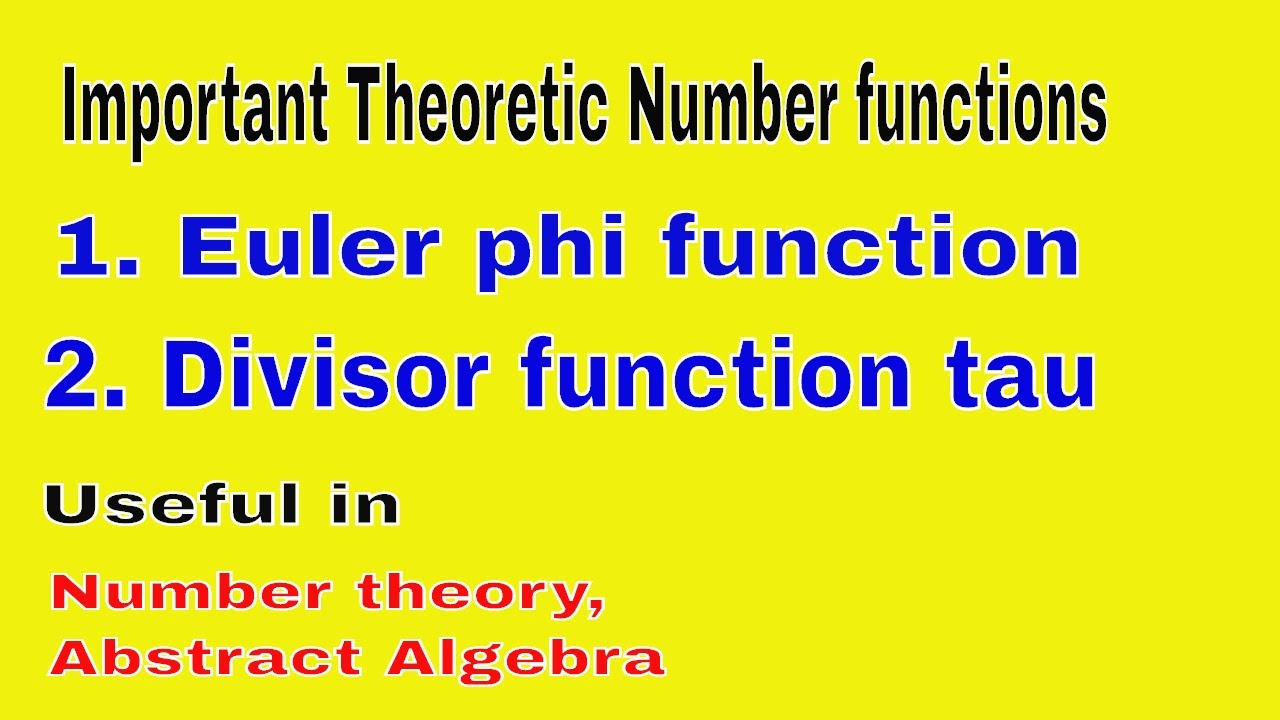 Euler Function In Number Theorydivisor Function Number Theorynumber Theoretic Functions Youtube