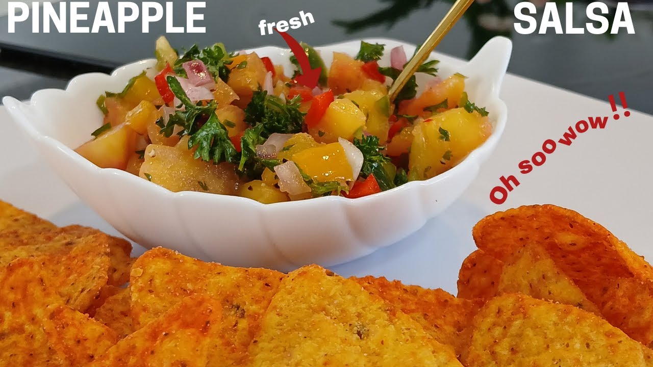 FRESH PINEAPPLE SALSA | QUICK AND EASY SALSA RECIPE- APPETIZER RECIPES ...
