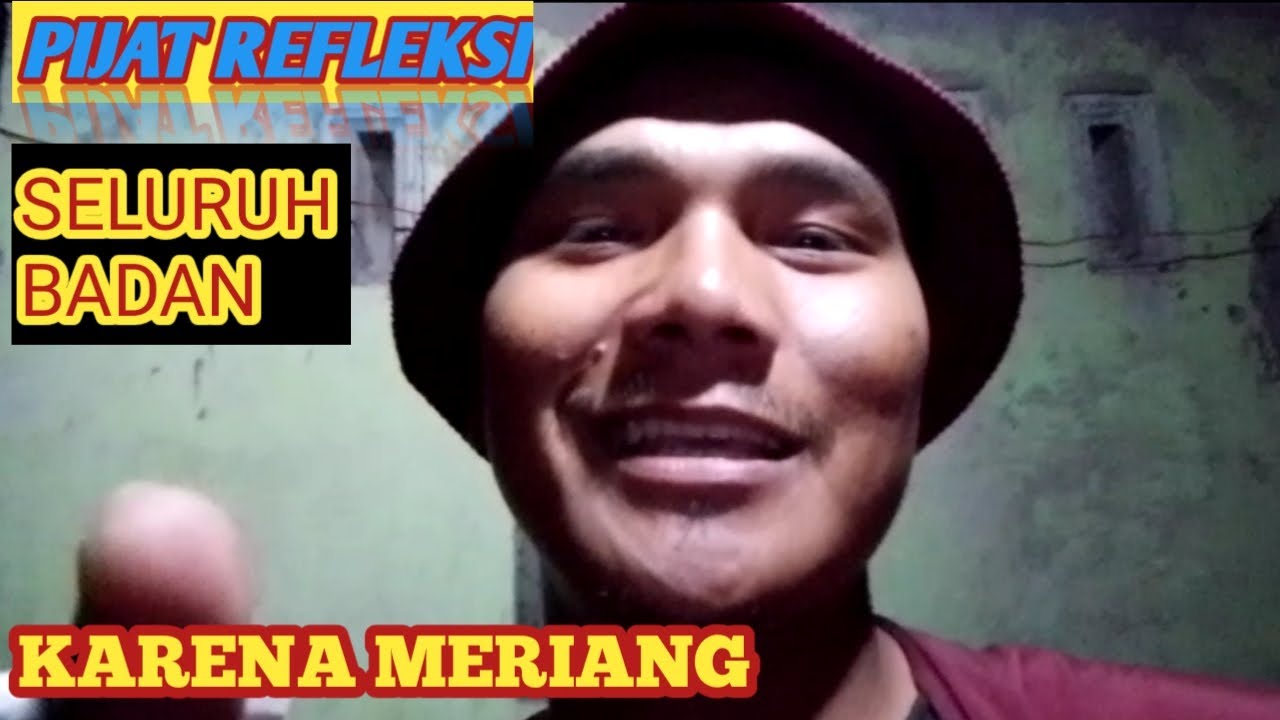 Pijat refleksi seluruh Badan,akibat meriang,masuk angin,capek,pegal ...