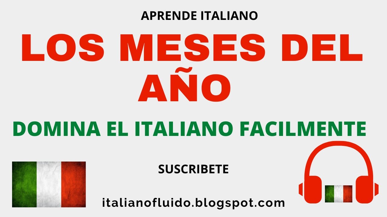 Aprender italiano: Los meses del año en italiano - YouTube