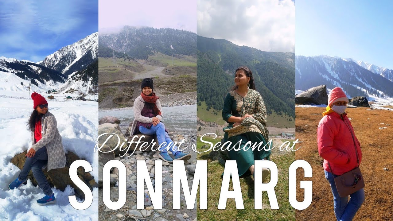 Sonmarg in Different Seasons||Kashmir in March, April, July & December ...
