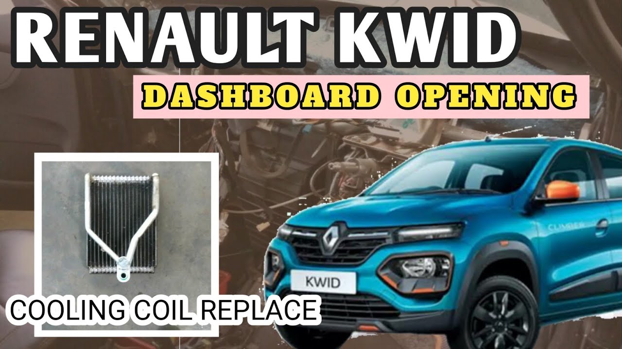 Renault Kwid AC Cooling Problem Dashboard Remove and Cooling Coil ...