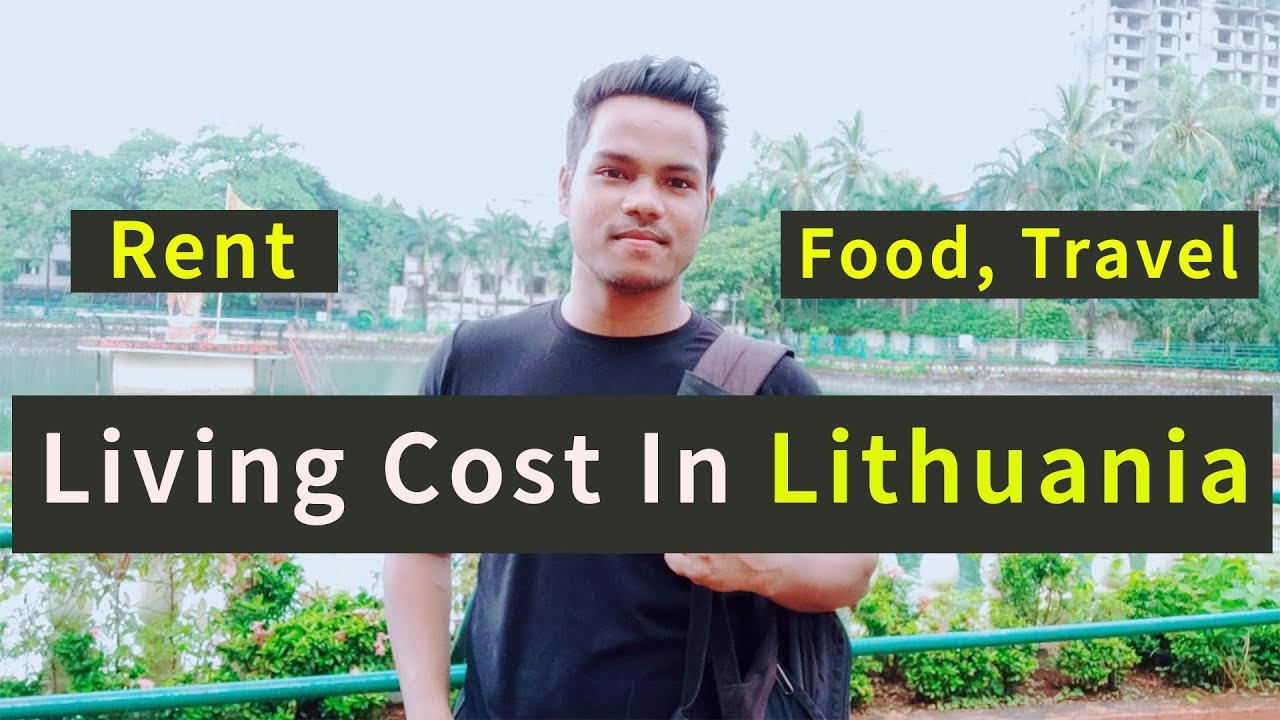 Cost Of Living In Lithuania | Rent, Food &Travelling Cost | Indian ...