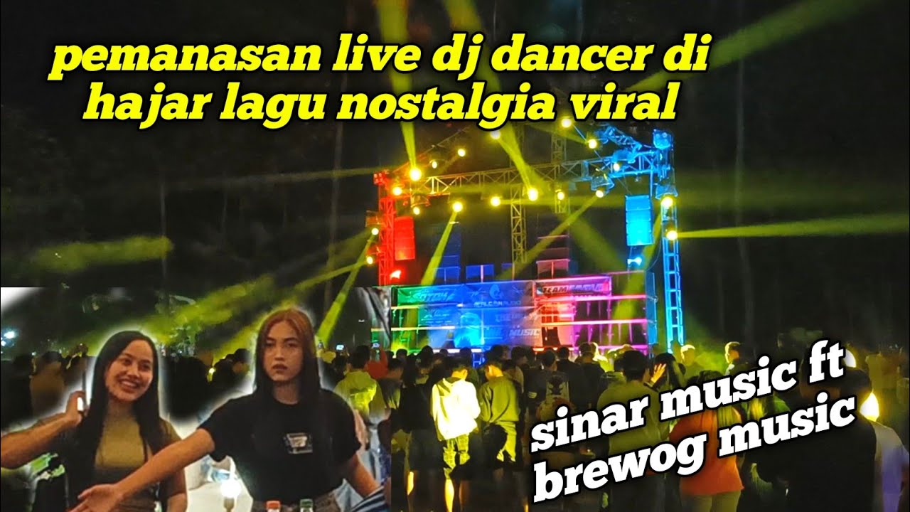pemanasan sinar music ft brewog music live dj, putar lagu lama viral ...