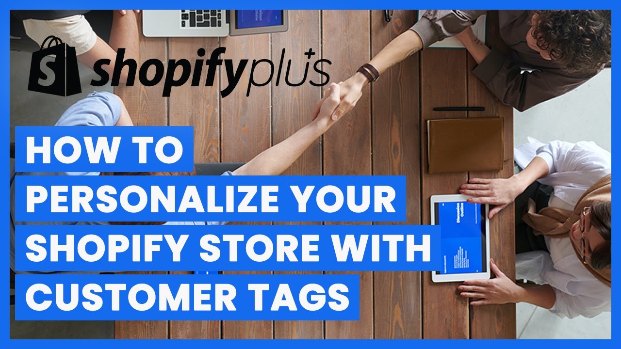 How To Personalize Your Shopify Store With Customer Tags - YouTube