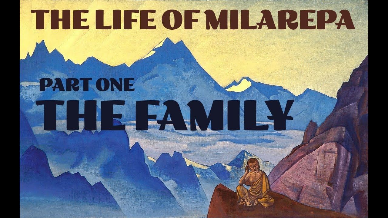 The life of Milarepa - Part 1 - The Family - YouTube