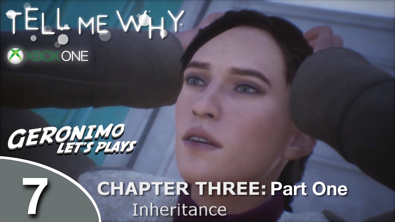 Tell Me Why Xbox One | Chapter 3 - Inheritance - E1 Ch1 to Ch3 - YouTube