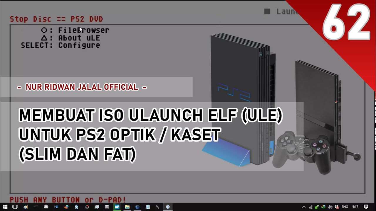 EPS 62: MEMBUAT ISO ULAUNCH ELF (ULE) UNTUK PS2 KASET (SLIM DAN FAT ...