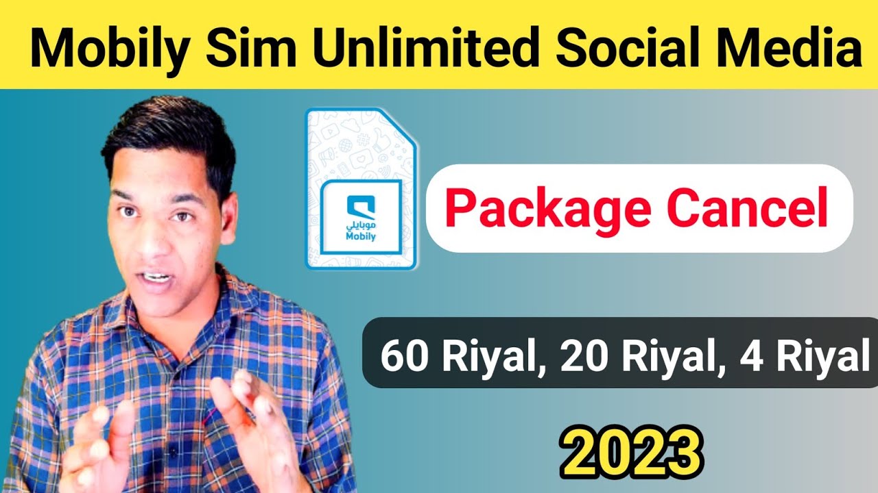 Mobily Sim 60, 20, 4, Riyal Package Cancel | Mobily Sim Unlimited ...