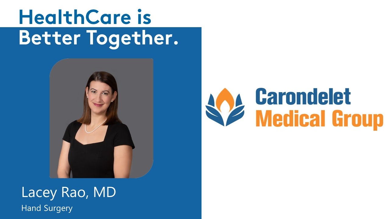 Dr. Lacy Rao - Orthopedic Hand Surgeon - Carondelet Medical Group - YouTube