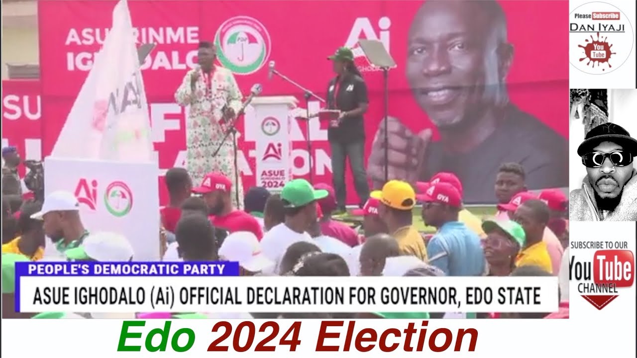 ASUE IGHODALO DECLARATION FOR GOVERNOR EDO STATE ON THE PLATFORM OF THE ...