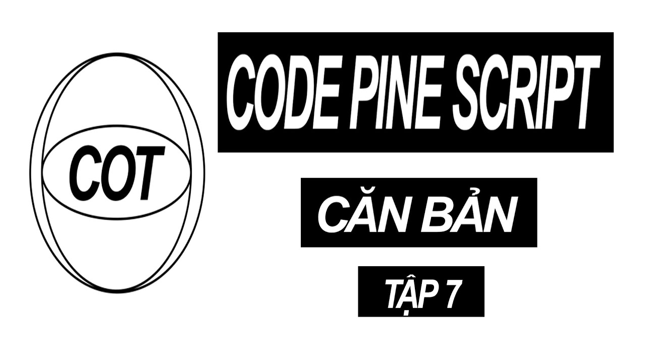 Viết Code Pine Script Tradingview Tập 7 Coding And Trading Youtube 1293