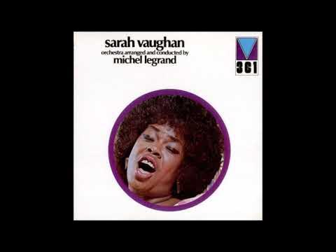 A FLG Maurepas upload - Sarah Vaughan And Michel Legrand – Blue, Green, Gray And Gone - YouTube