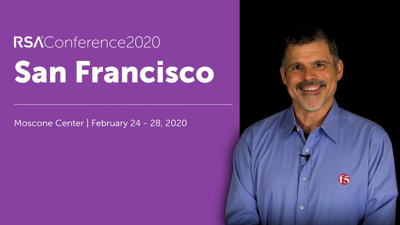 F5 at #RSAC 2020 Preview - YouTube