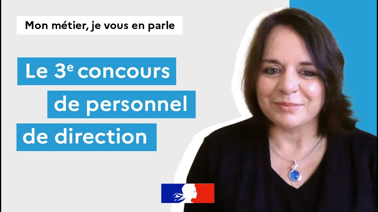 Le 3e concours de personnel de direction : témoignage d'Isabelle ...