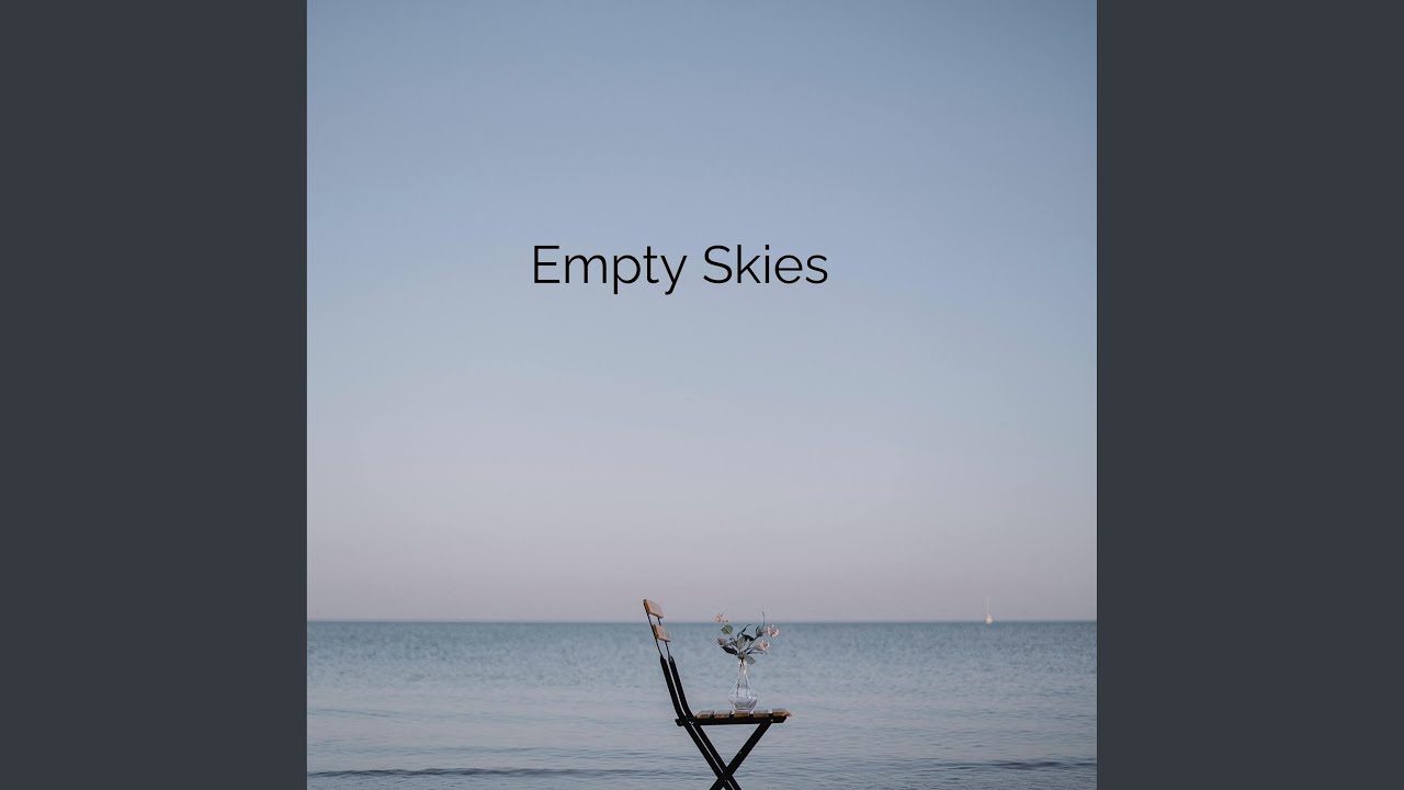 Empty Skies - YouTube