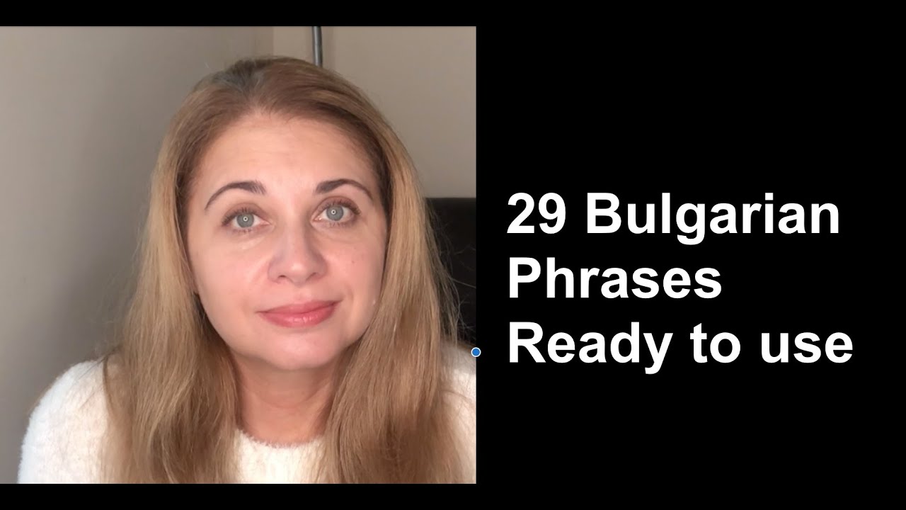 29 Bulgarian Phrases Ready to use - YouTube