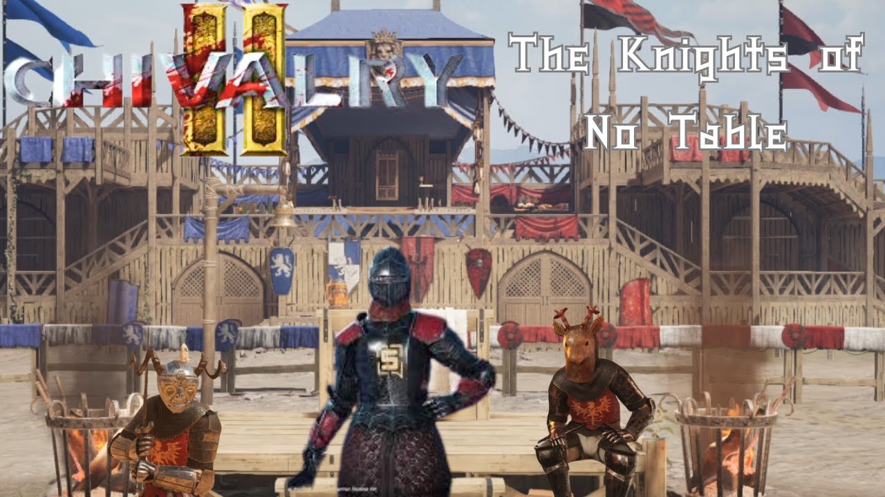 Chivalry 2 The Knights of No Table - YouTube