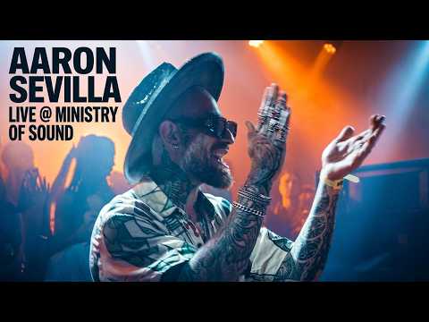 AARON SEVILLA @ MINISTRY OF SOUND LONDON DJ SET LIVE