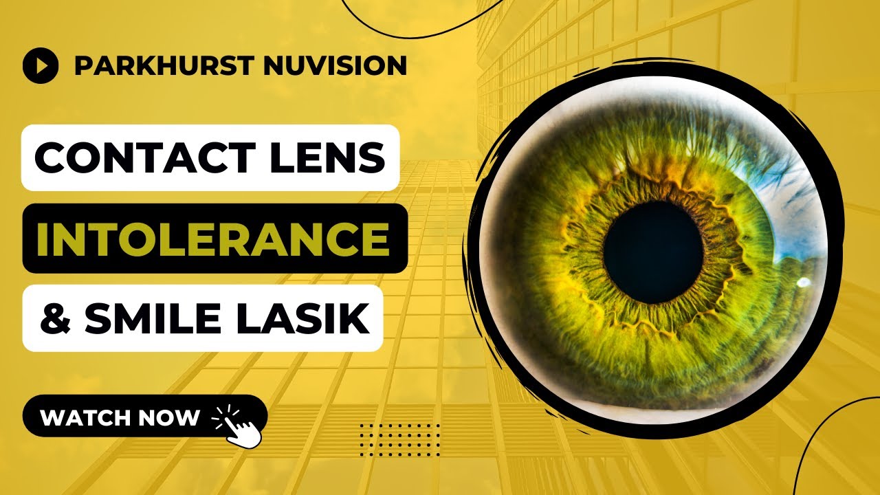 Contact Lens Intolerance (CLI) - Smile LASIK - YouTube