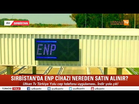 Sıla Yolu 2024 | Sırbistan’da ENP Cihazı Nereden Satın Alınır? | Utkan Tv Türkiye Yolu