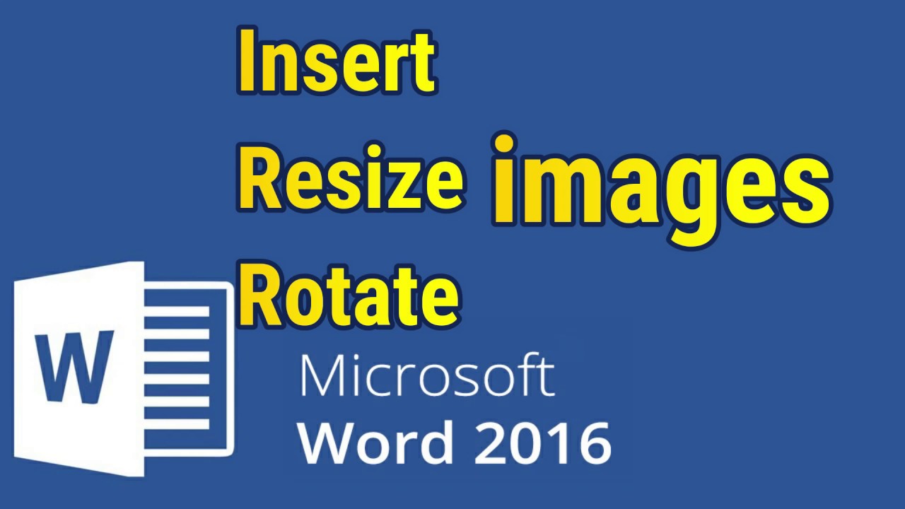 Insert , resize and rotate Images in MS-Word - YouTube