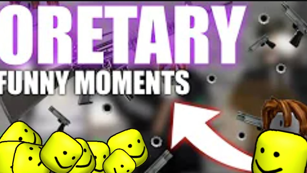 ROBLOX ORETARY FUNNY MOMENTS - YouTube