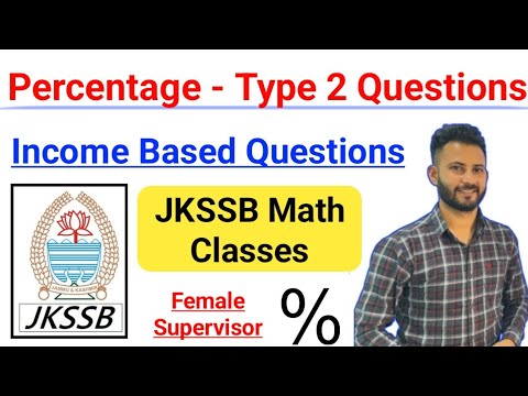 Percentage - Type 2 Questions | Income Based Questions / JKSSB Female ...