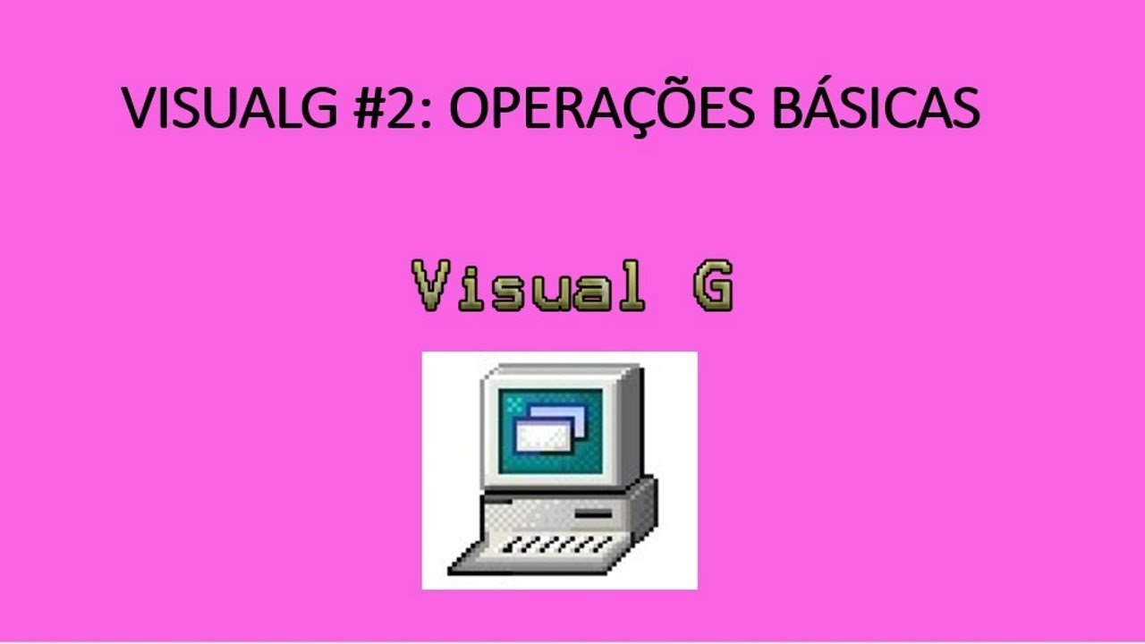 💻 Visualg #2: Operações básicas - YouTube