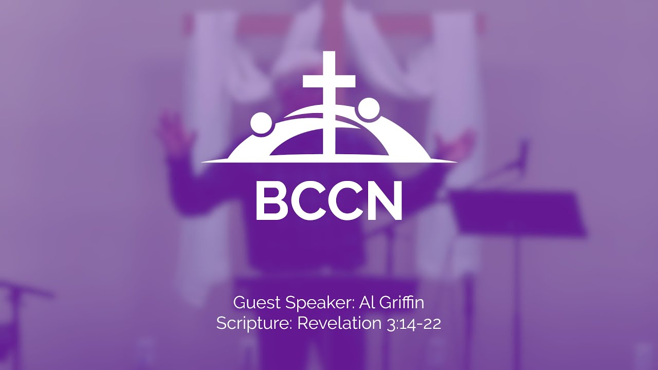 Guest Speaker Al Griffin | BCCN Sermon - YouTube