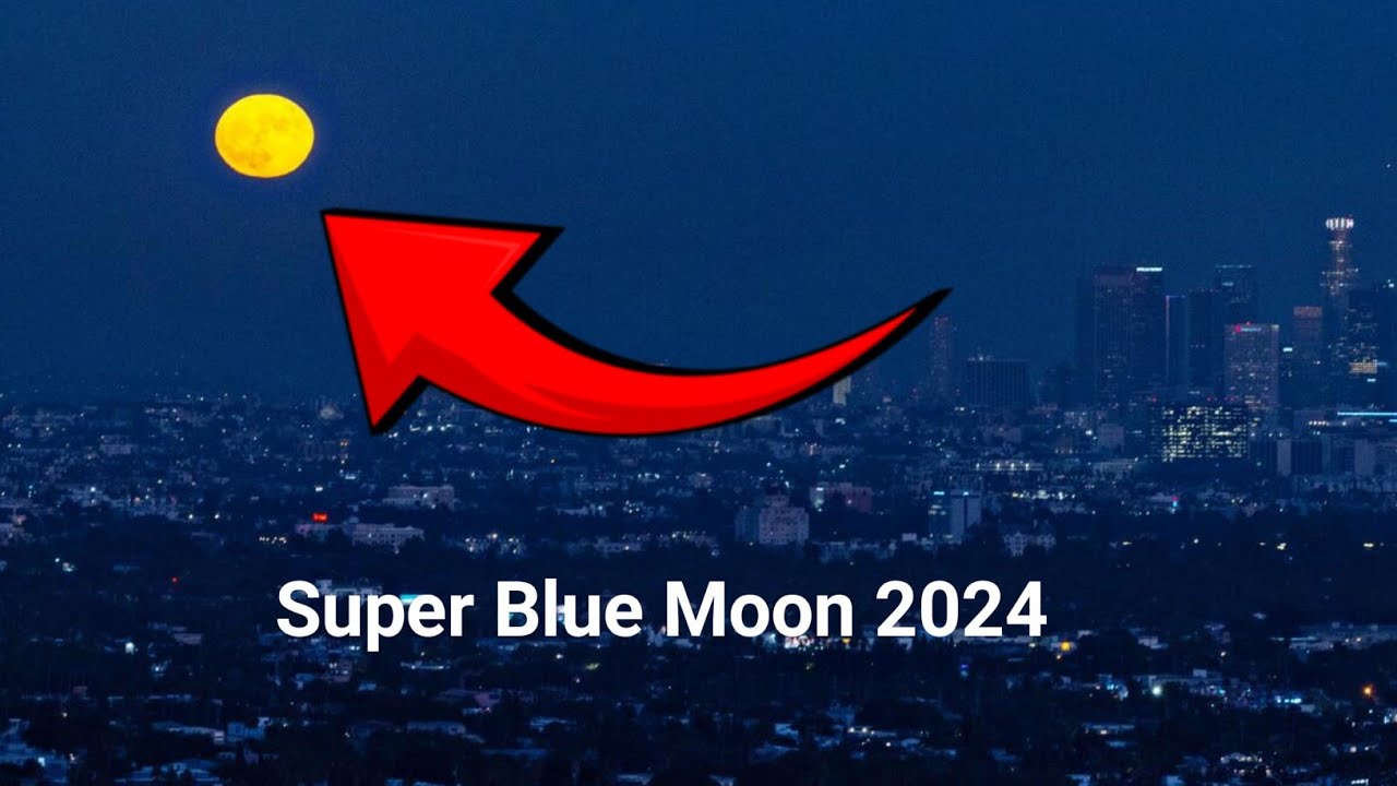 How And Why Super Blue Moon Occur? 😍 - YouTube