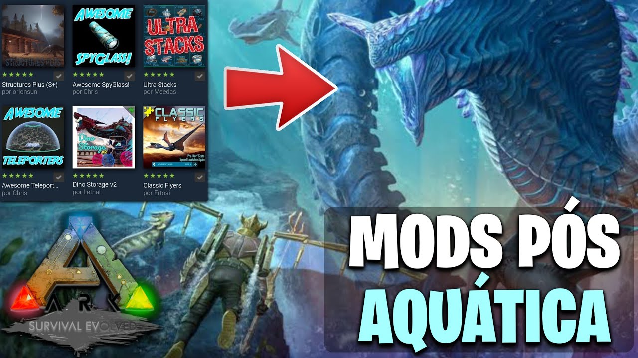 COMO JOGAR ARK SURVIVAL EVOLVED COM MODS APÓS O LANÇAMENTO DA AQUÁTICA ...